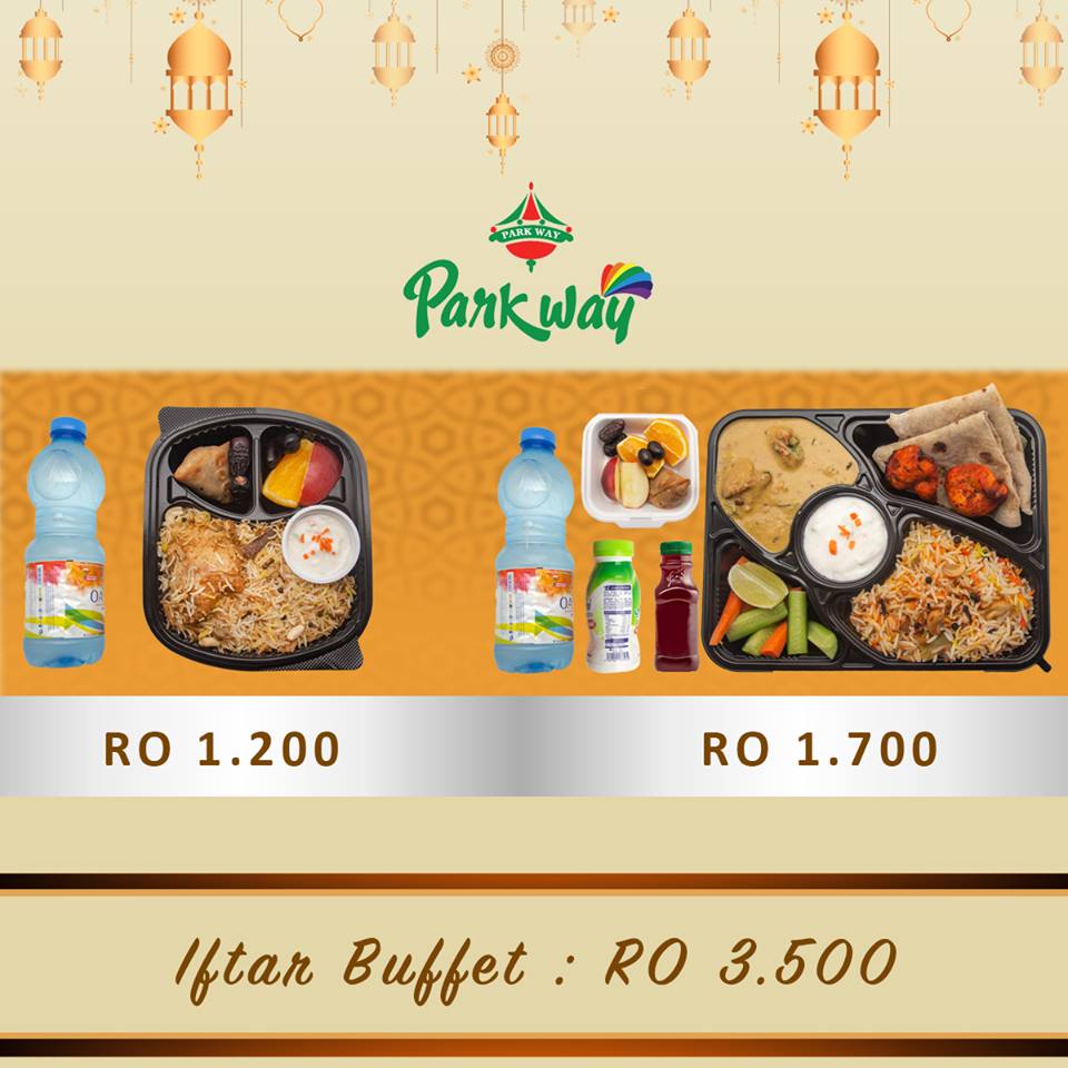 Parkway Grand Iftar Buffet Offer Ramadan 2019 Muscat Oman - Amazing Oman
