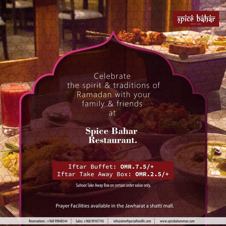 Spice Bahar Restaurant Iftar Buffer Offer Muscat Oman Ramadan 2019 ...